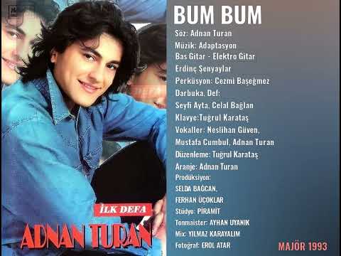BUM BUM / ADNAN TURAN (Doksanlar 90'lar)