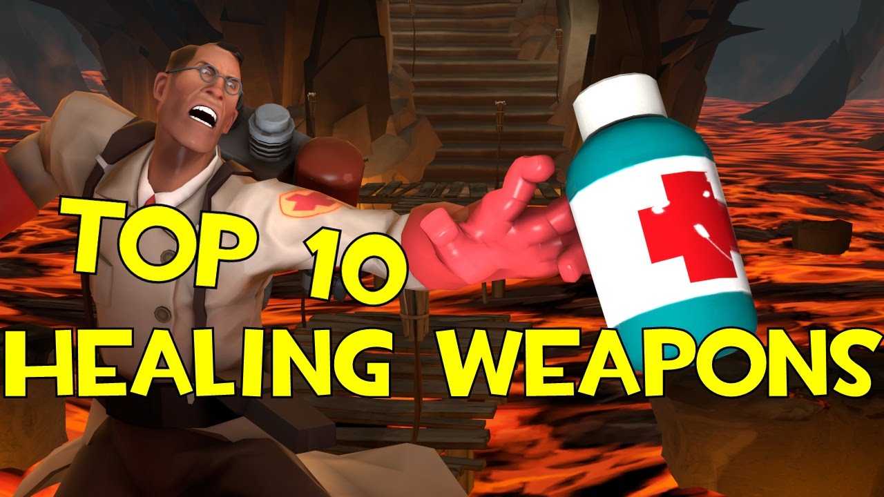 TF2 - Top 10 Healing Weapons! - YouTube