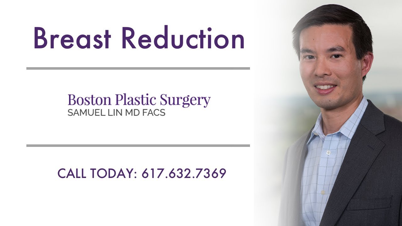 Dr. Samuel Lin - Breast Reduction - YouTube