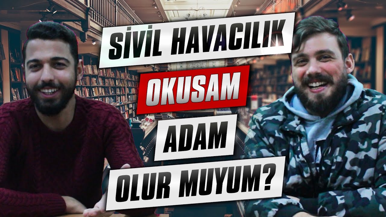Sivil Havacılık Okusam Adam Olur muyum? - YouTube