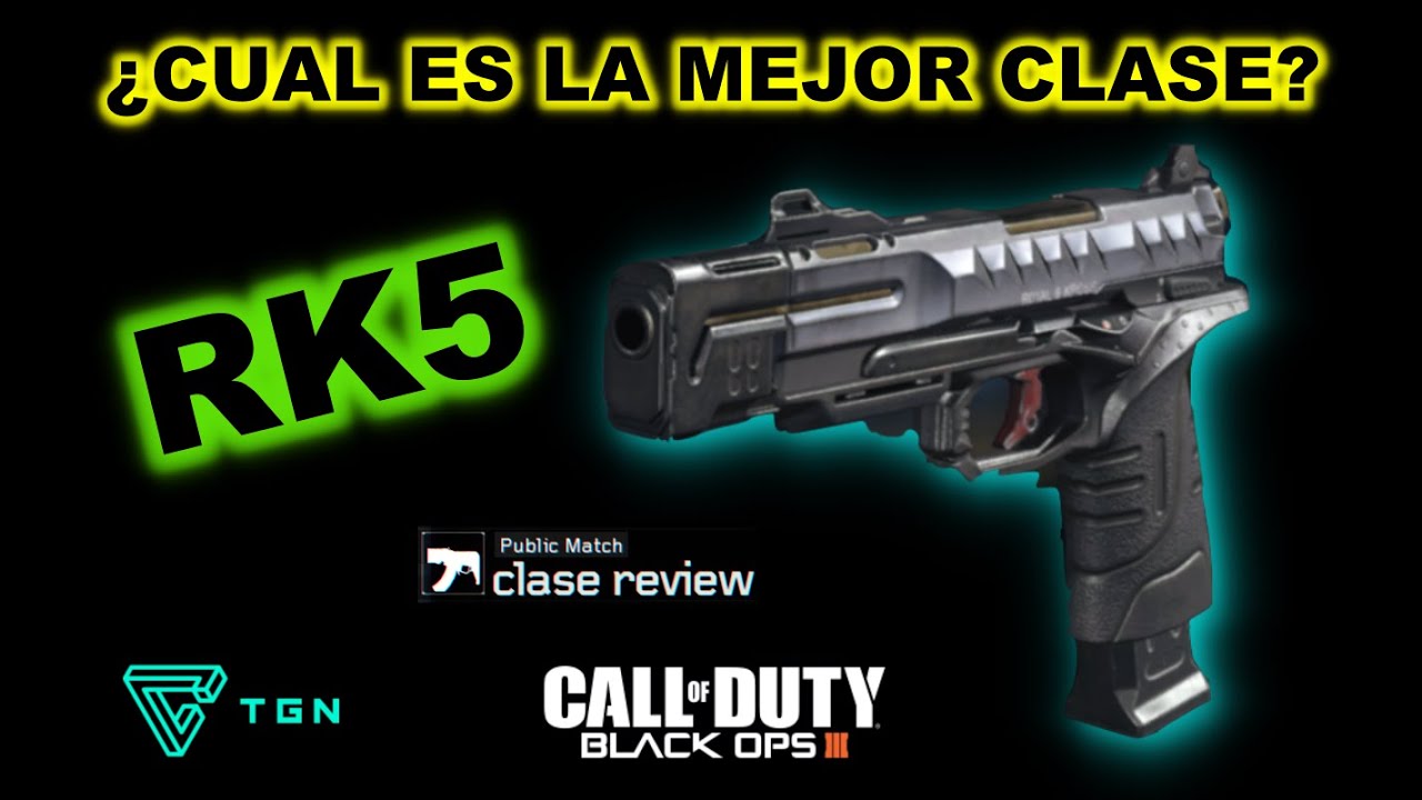 RK5 - ¿CUAL ES LA MEJOR CLASE? | BLACK OPS 3 | CALL OF DUTY - YouTube