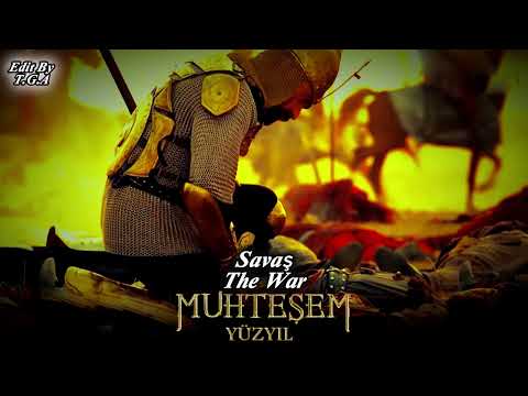 Sultan Suleyman | Muhteşem Yüzyıl Müzikleri : Savaş - The War | Edited Vers. (2:29 😍)