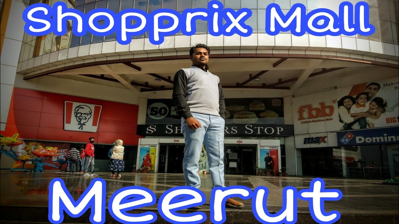 Shoprix Mall Meerut || Meerut Shoprix Mall || Meerut Mall || - YouTube