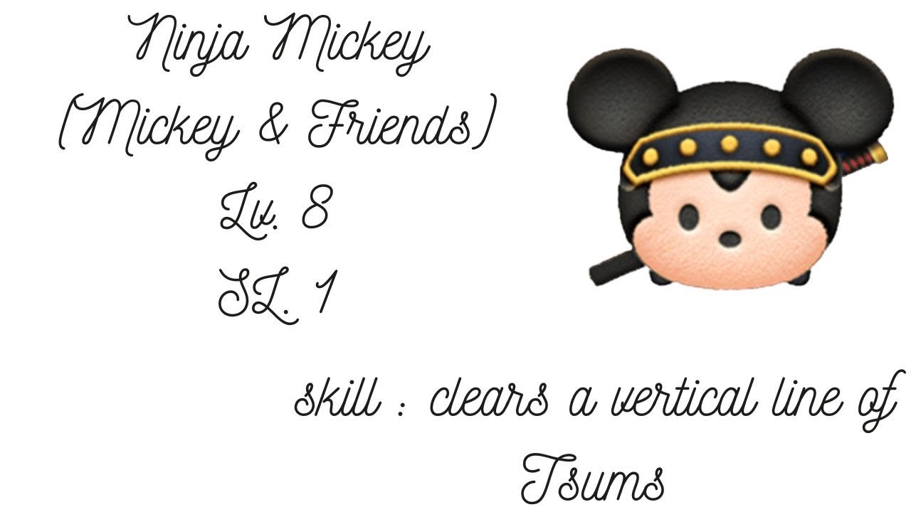 Disney Tsum Tsum - Ninja Mickey - Lv.8 - SL.1 - YouTube