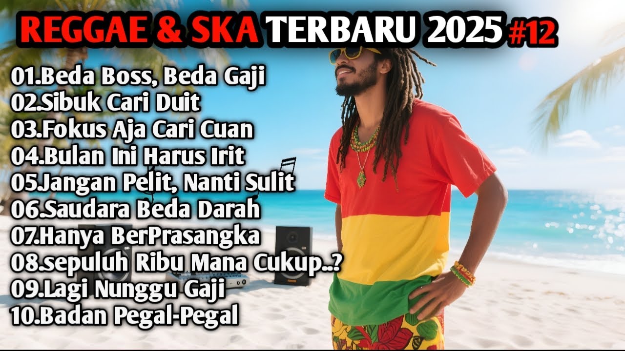 Kumpulan Musik Reggae Ska Terbaru 2025 || Beda Boss Beda Gaji || Full ...