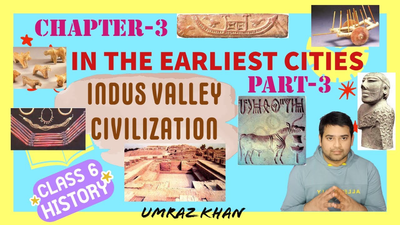IN THE EARLIEST CITIES | NCERT Class-6 History | Chapter-3 | PART-3 ...