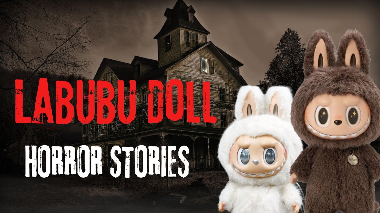 Labubu Doll Horror Story | Horror Stories Never Buy - YouTube