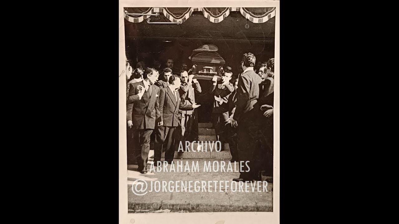 Fotografía inédita del funeral de Jorge Negrete - YouTube