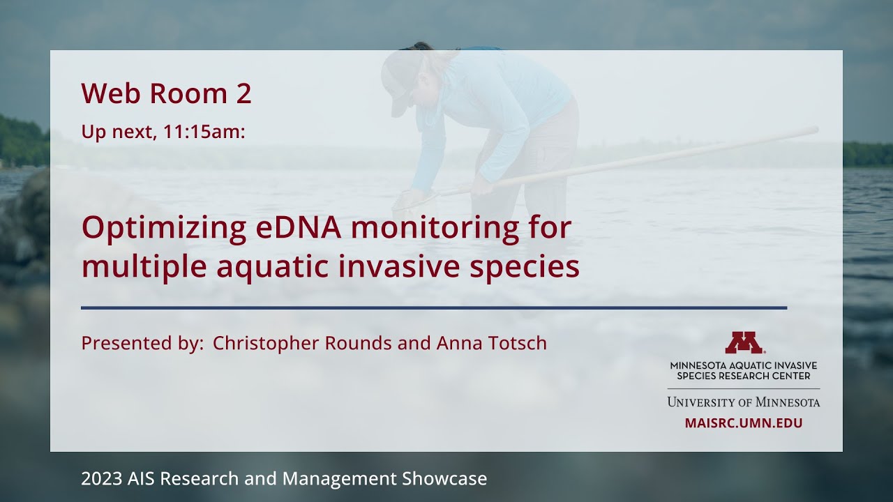 Web Room 2: Optimizing eDNA monitoring for multiple aquatic invasive ...