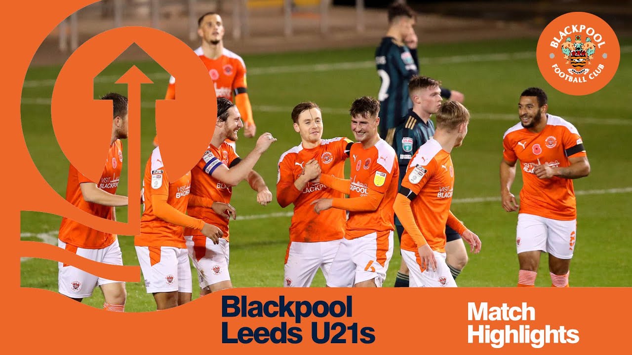 Highlights | Blackpool 3 Leeds U21s 0 - YouTube