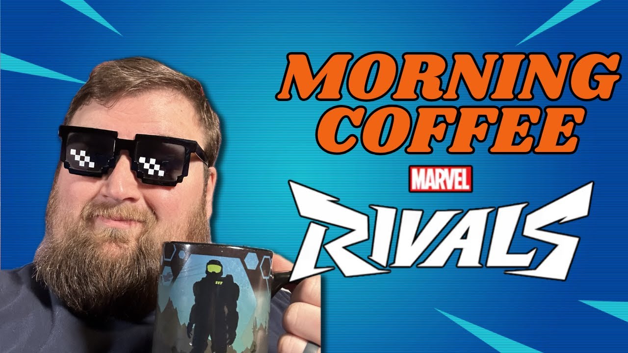 Morning Coffee & Marvel Rivals - YouTube