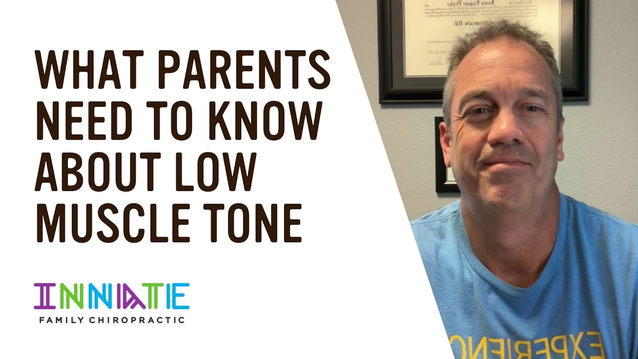 What Parents Need to Know About Low Muscle Tone - YouTube