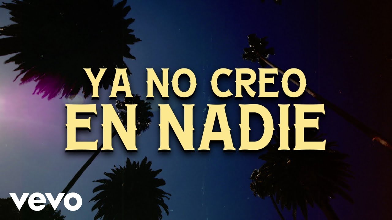 Angel Higuera - Ya No Creo En Nadie (LETRA) - YouTube