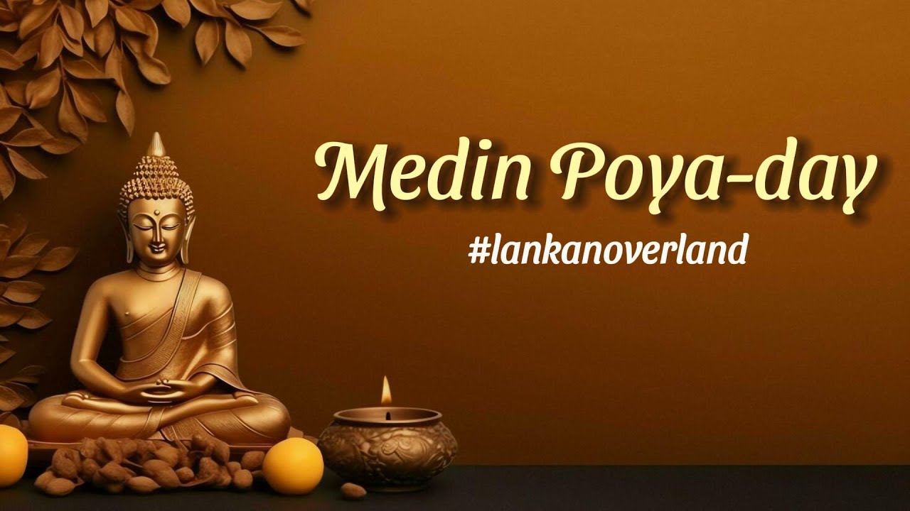 Significance of Medin Poya day | Buddhism | Poya day video | Full Moon ...