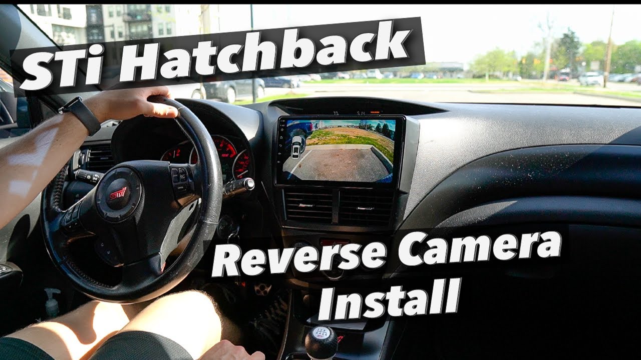 2008-2014 Subaru WRX/STi/Impreza - Backup Camera Install | iDoing - YouTube