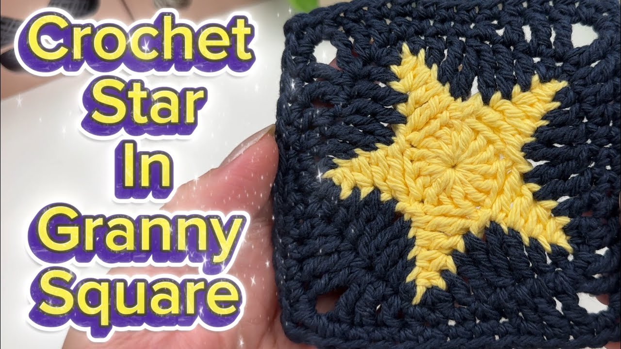Crochet Star in Granny Square⭐️Granny Squares for Everyone:Easy, Fun ...