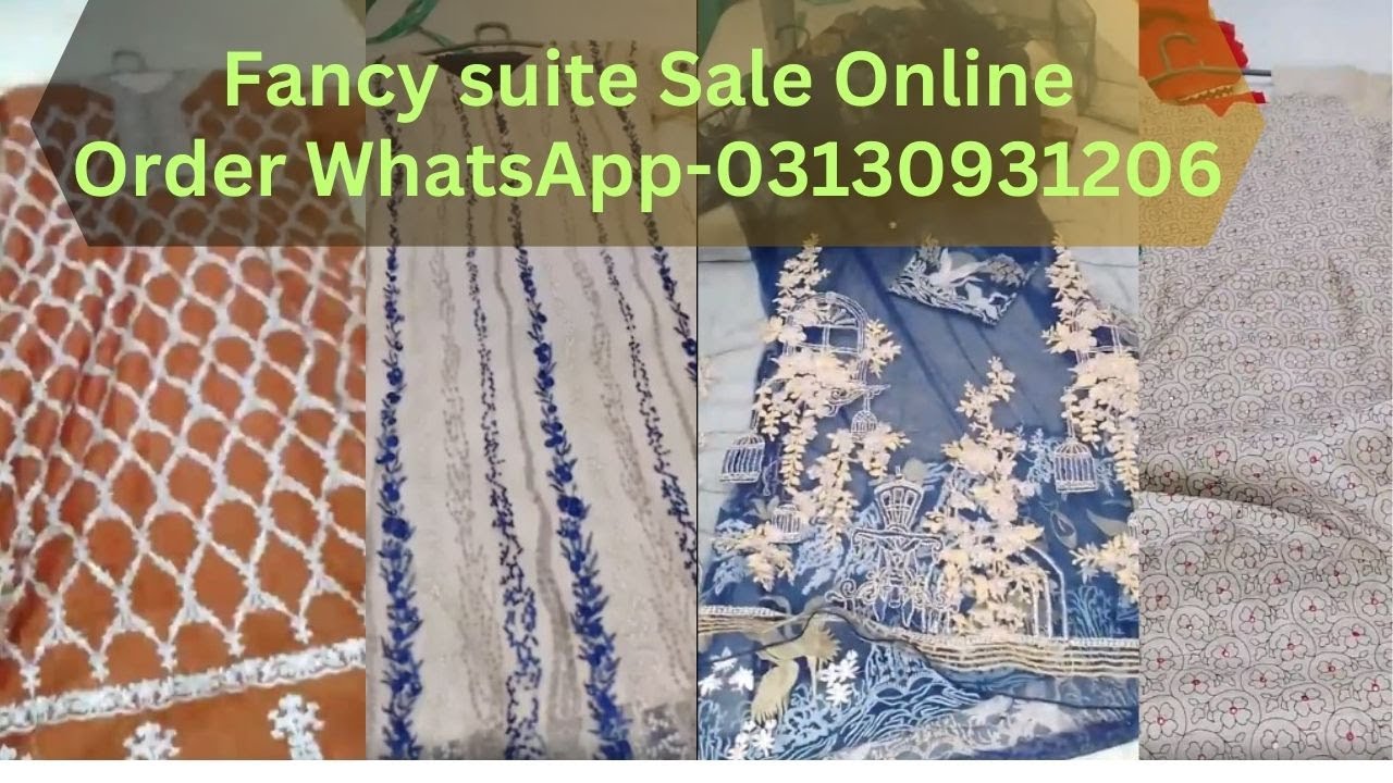 Fancy ladies suite Best quality dc 250 wp Order Whatsapp 03130931206 ...