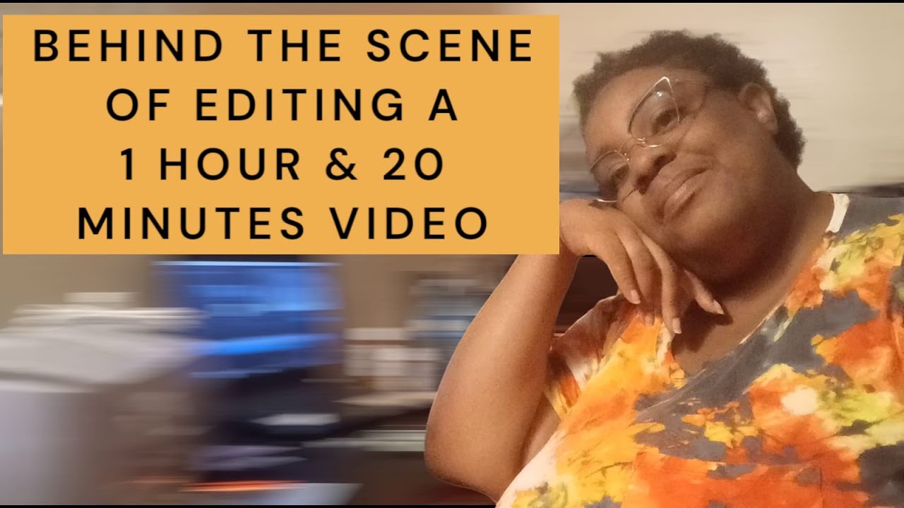 BEHIND THE SCENES OF EDITING A 1 HOUR AND 20 MINUTES VIDEO | I had ...