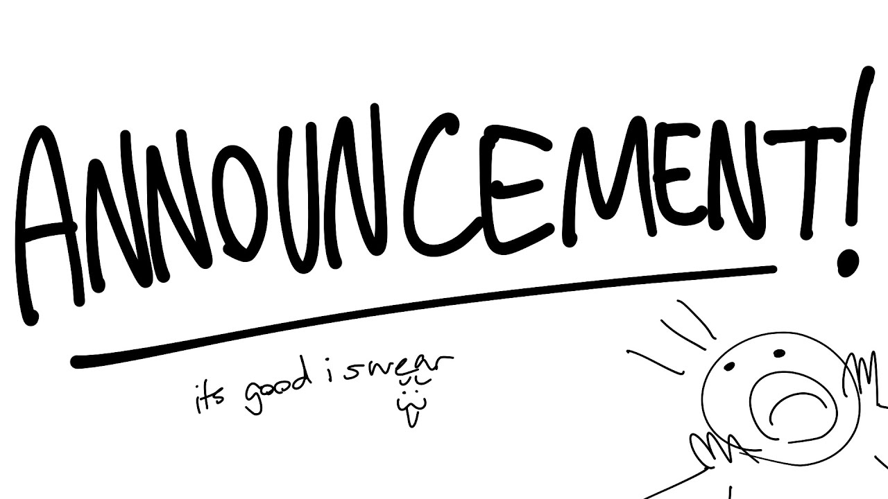announcement/changes (they're all good dw) - YouTube