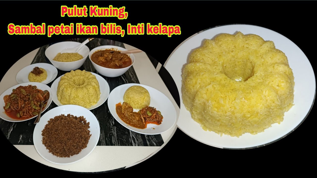 Masak pulut kuning, rendang Ayam, sambal petai ikan bilis,inti kelapa ...