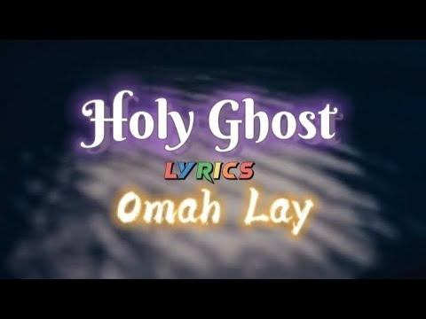 Omah Lay Holy Ghost lyrics - YouTube
