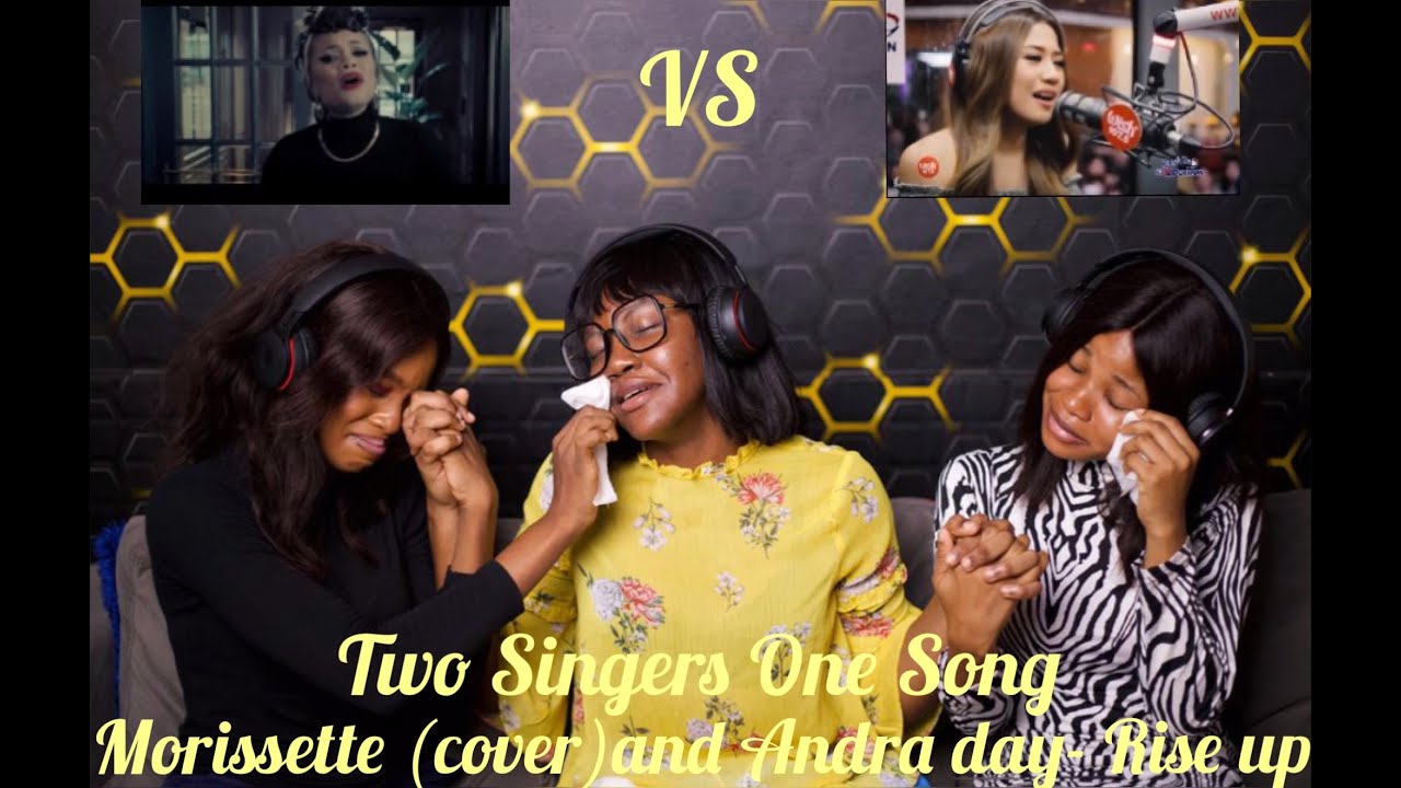Two Singers One Song,Our First Reaction To Rise up-Andra day and ...