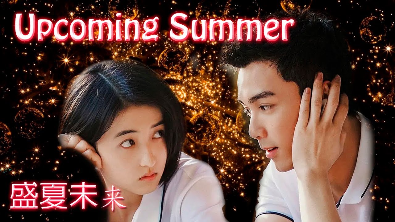 Review: Cine Netflix盛夏未来 / Sheng Xia Wei Lai / Upcoming Summer / Nuestro próximo verano China ...