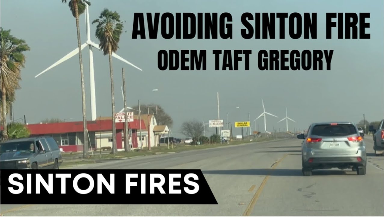Avoiding the Sinton Fire. Odem. Taft. Gregory. Ingleside. Aransas Pass ...