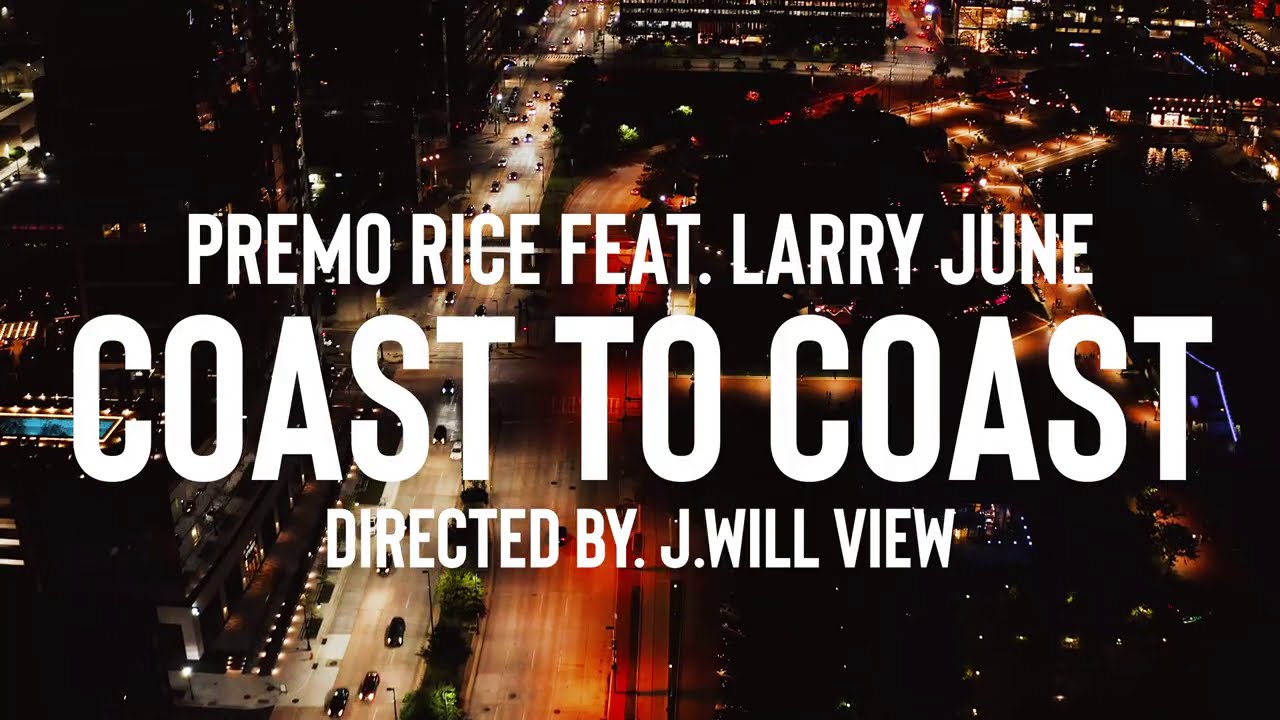 Premo Rice - Coast To Coast (ft. Larry June) - YouTube