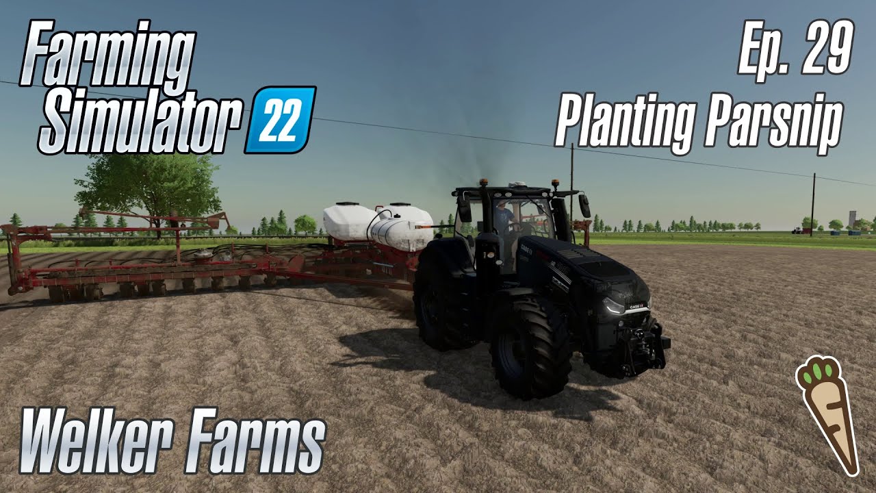 Welker Farms - Episode 29 - PLANTING PARSNIP | Farming Simulator 22 ...