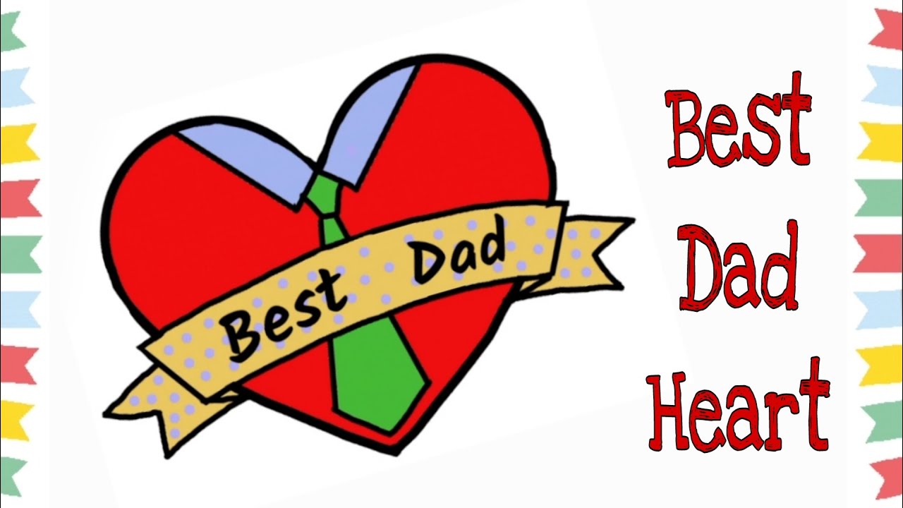 How to draw Best Dad Heart | Father's day drawing | Wow Crafty Art ...