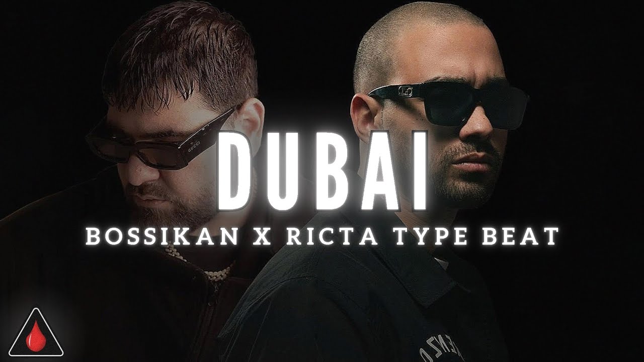 [FREE] BOSSIKAN X RICTA Type Beat "DUBAI" I Hip Hop Instrumental 2025 ...