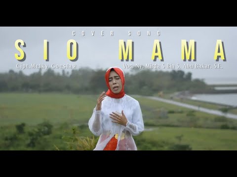 Cover Lagu Sio Mama (Melky Goeslaw) dari DyK Cab Ambon - YouTube