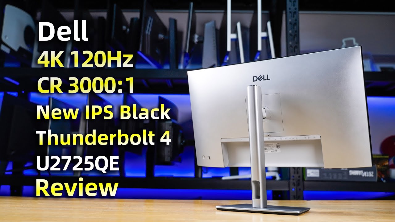 Dell UltraSharp IPS Black 27 4K 120Hz Monitor Review丨第二代IPS Black 27寸4K ...
