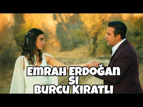 BURCU KIRATLI si EMRAH ERDOĞAN || \