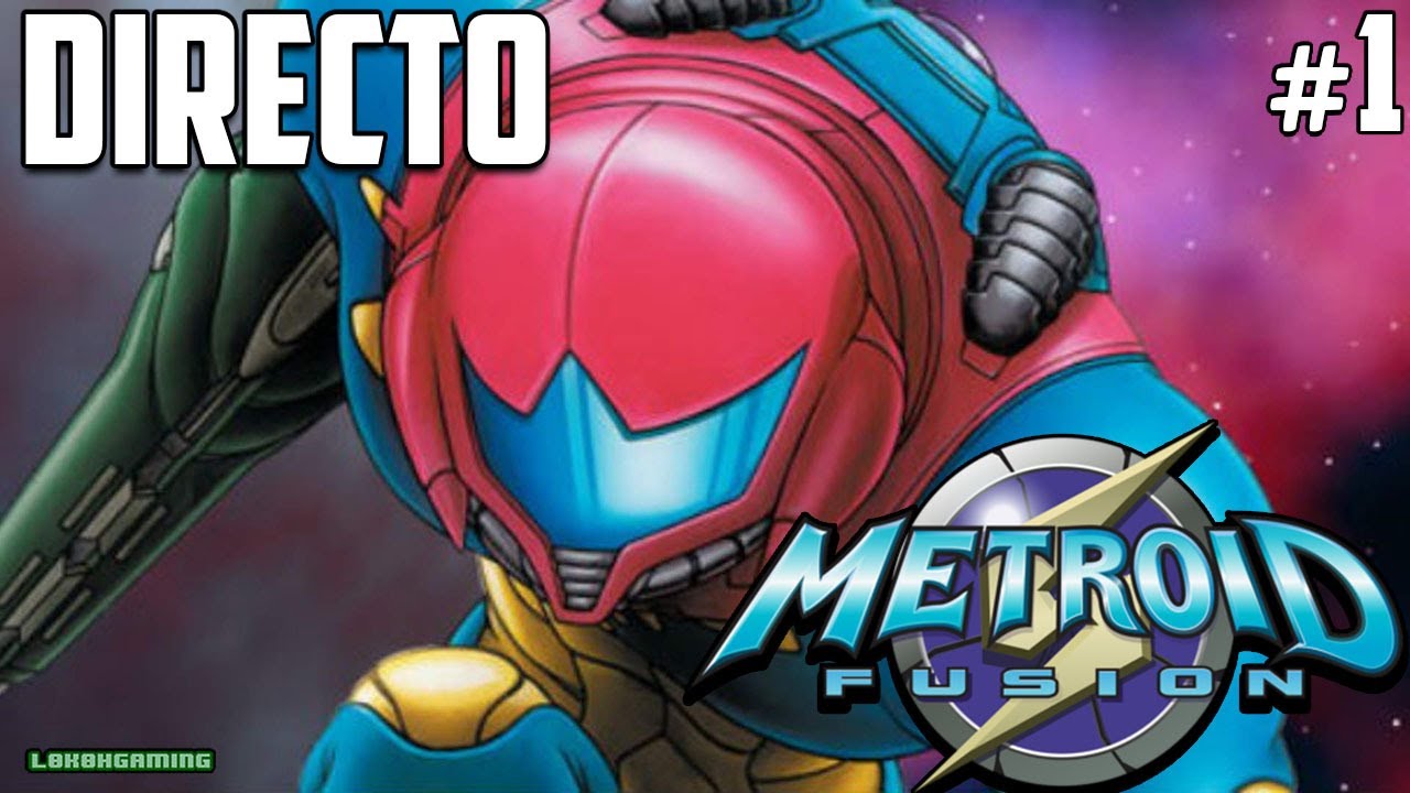 Metroid Fusion - Directo #1 - Español - Reviviendo un Clásico - Juego ...