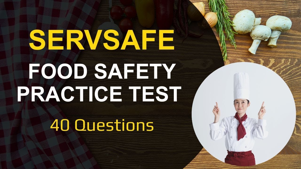 ServSafe Food Safety Practice Test 2026 | 40 Questions & Explained ...