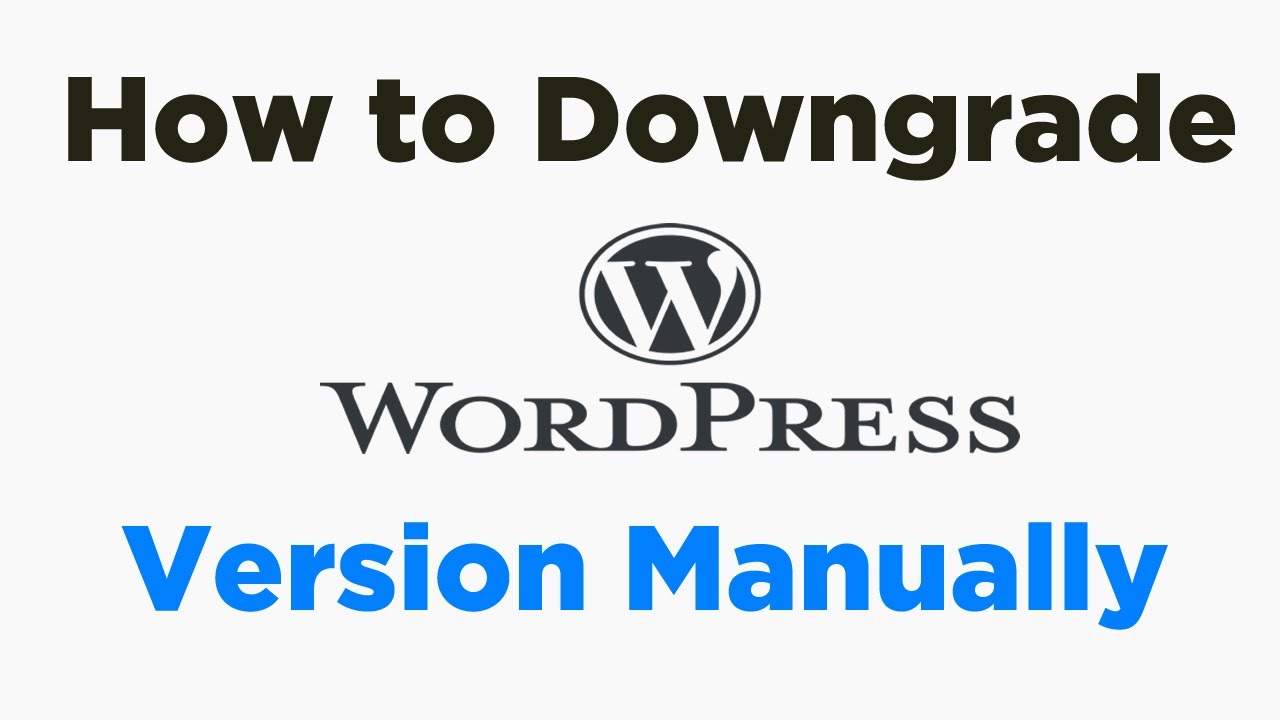 How to Downgrade Wordpress Version in Cpanel for beginners - YouTube