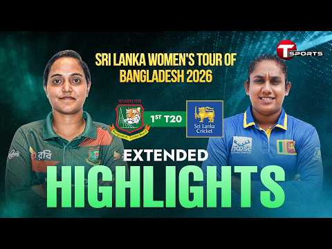 EXTENDED HIGHLIGHTS | Bangladesh Women vs Sri lanka Women | 1st T20I | T Sports