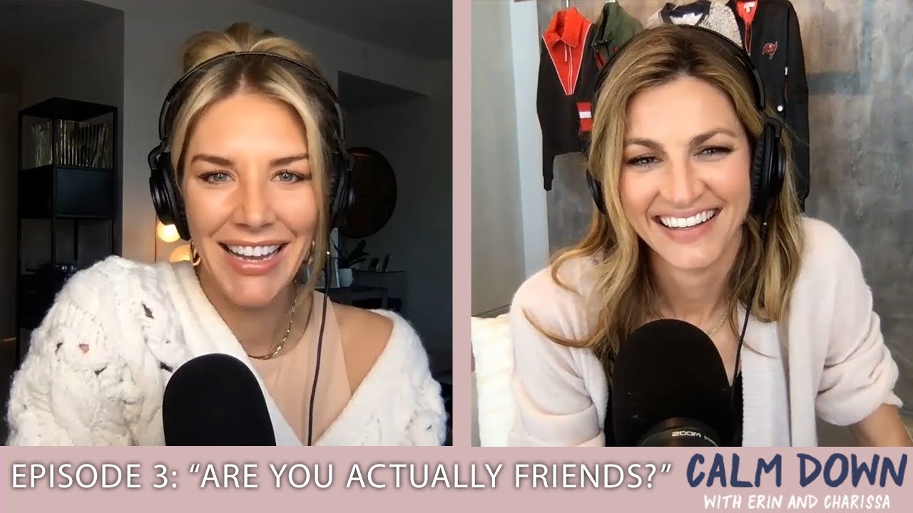 Are You Actually Friends? | Calm Down with Erin and Charissa Episode #3 ...
