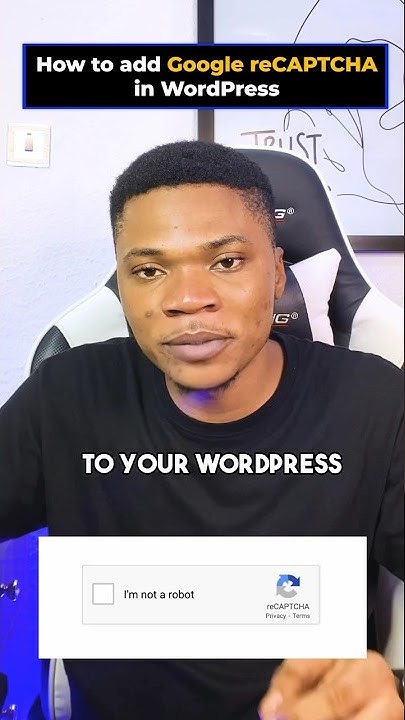 Add Google reCaptcha to WordPress Website - YouTube