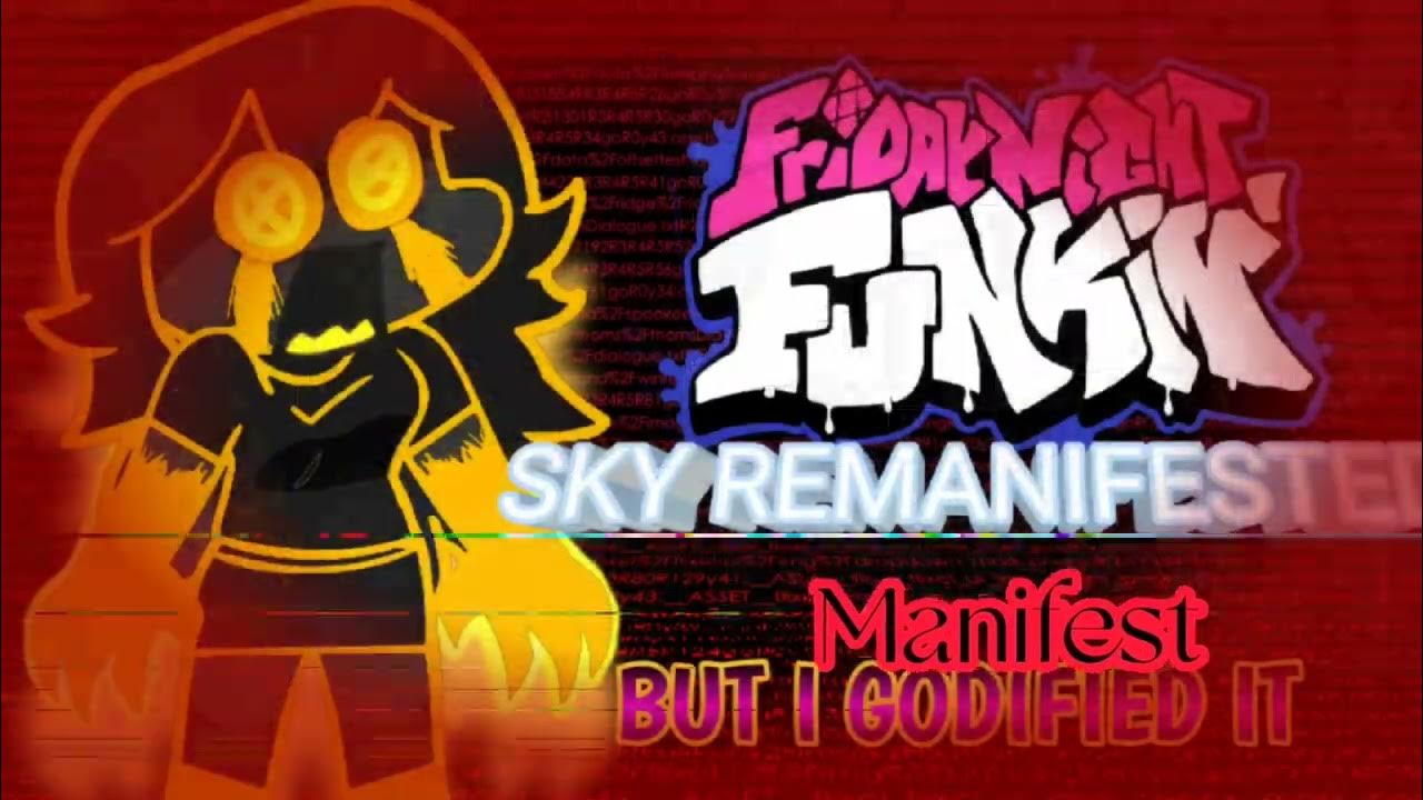 Fnf Sky Remanifested - Manifest, But I godified it. - YouTube