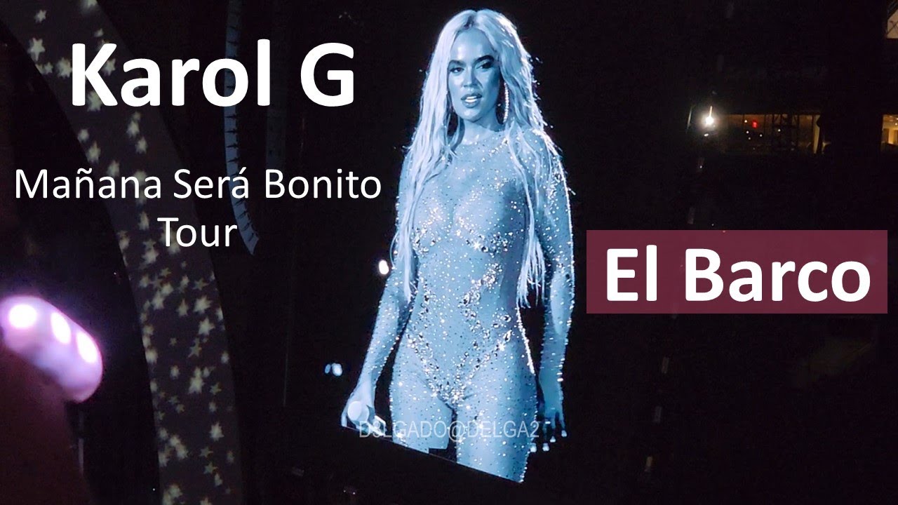 El Barco - Karol G - Concierto Mañana Será Bonito Tour - con (Letra/Lyrics) - YouTube