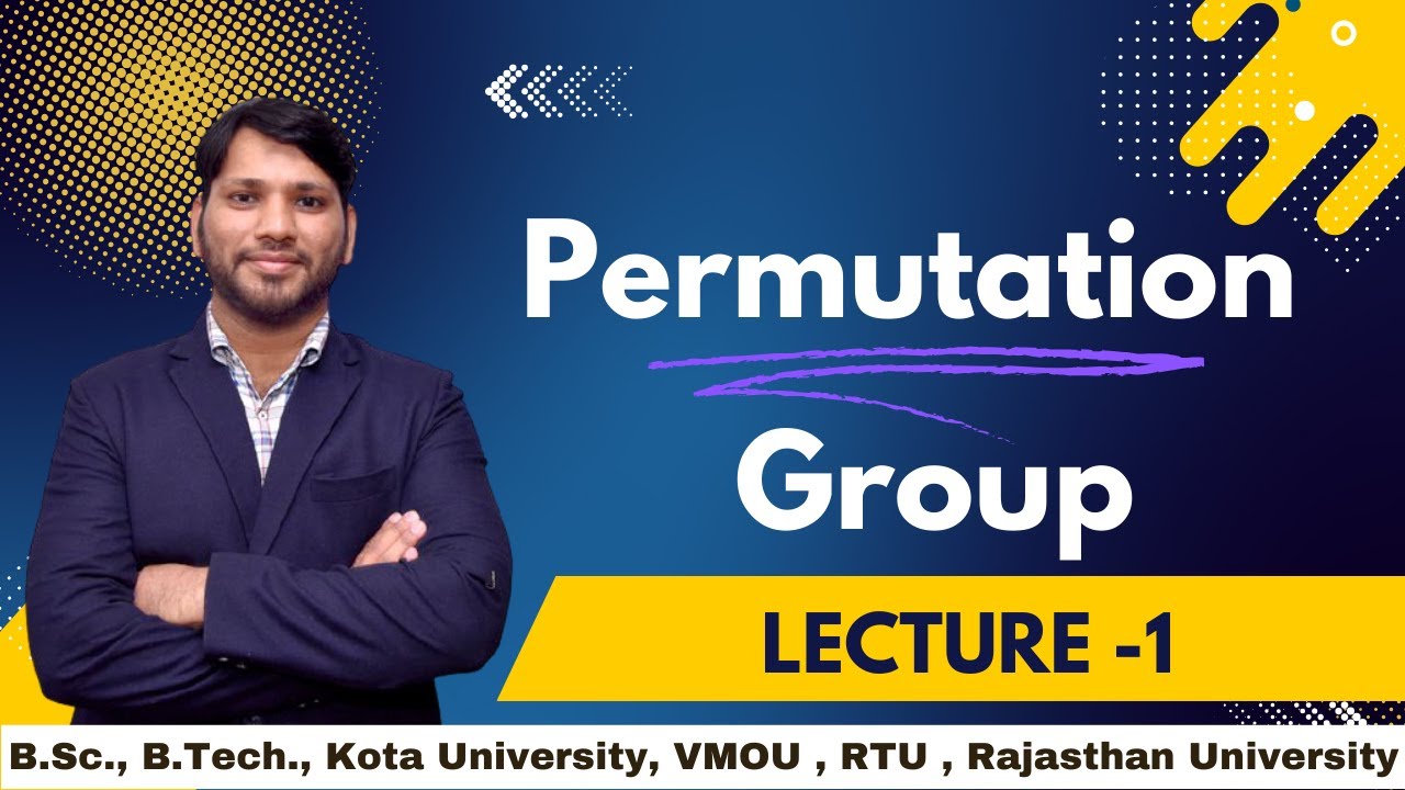 Abstract Algebra | Permutation Group Lecture:- 1 - YouTube