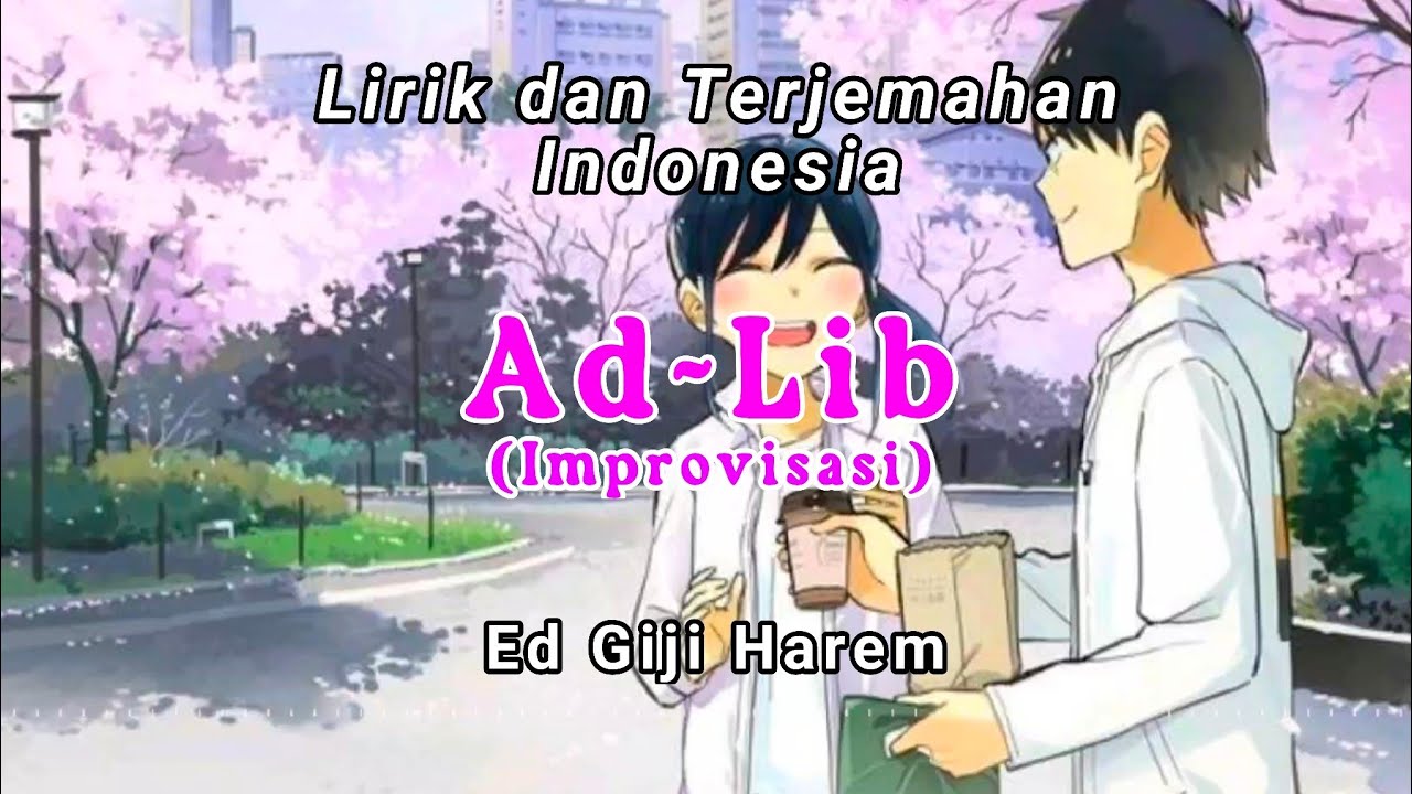Ad Lib ~ By Nanakura Rin (CV Saori Hayami) 『Ed Giji Harem』 Lirik dan terjemahan Indonesia - YouTube