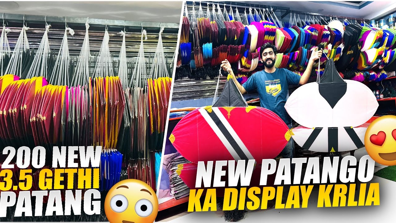 New Patango ka Display Krliya🥰200 New Patang 3.5 Gethi🪁agai Chemical ...