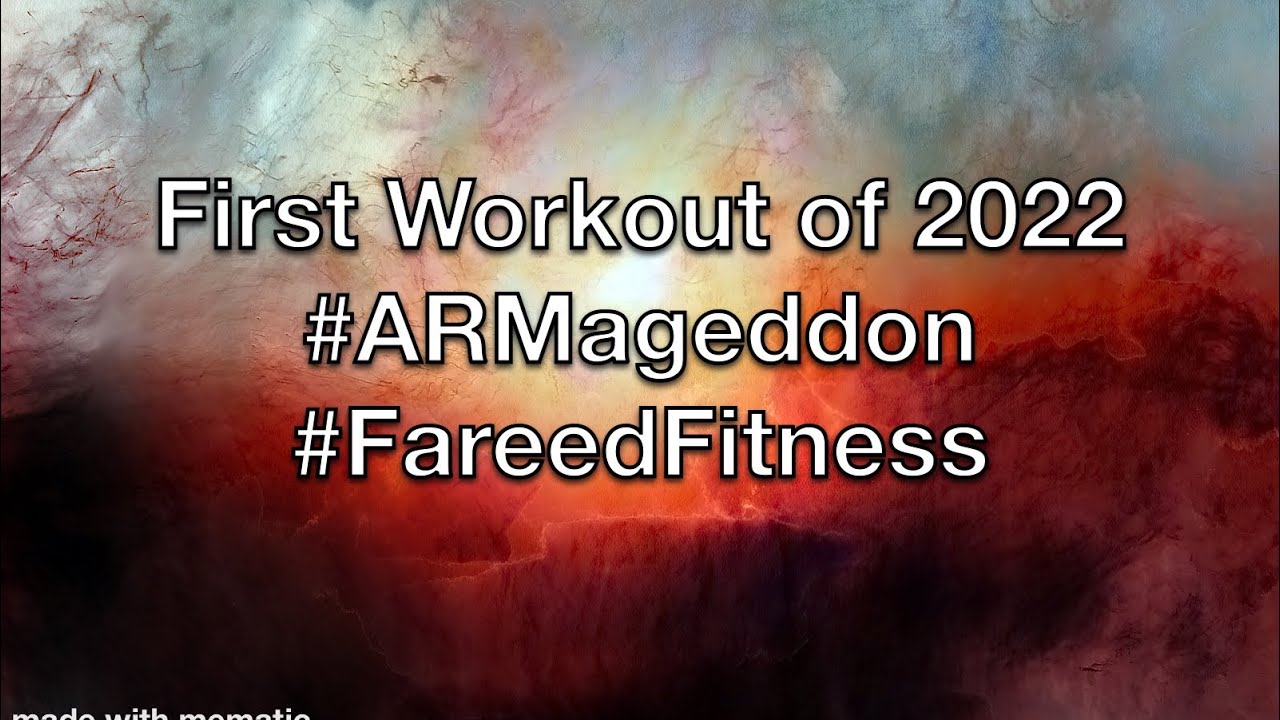 #ARMageddon (2022 First Workout) - YouTube