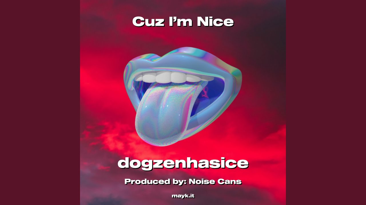 Cuz I’m Nice - YouTube