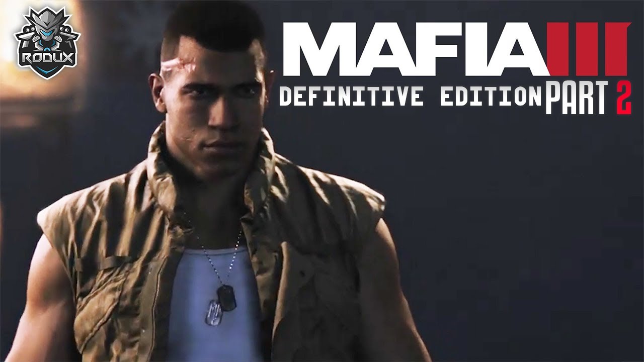 RODUX | Mafia III: Definitive Edition | Gameplay Part 2 - YouTube