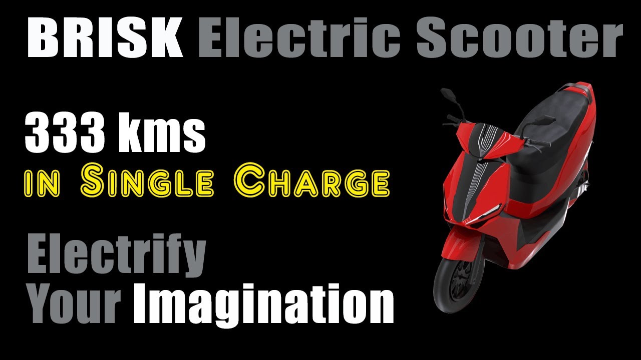 Brisk Electric Scooter | 333 kms in Single Charge - YouTube